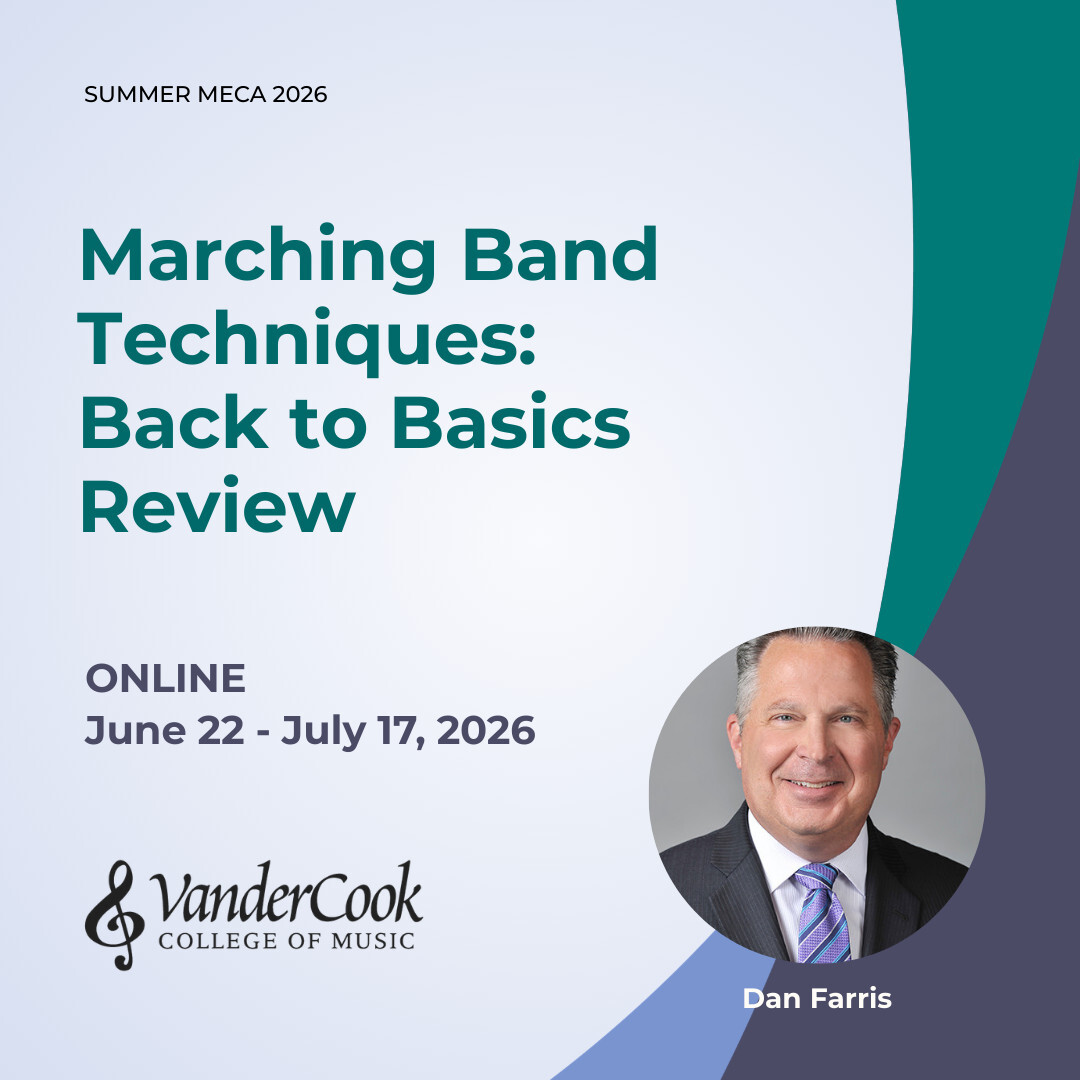 Marching Band Techniques: Back to Basics Review - VanderCook College of ...