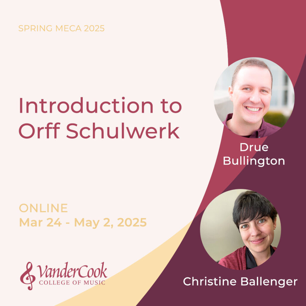 Introduction to Orff Schulwerk Pedagogy - VanderCook College of Music